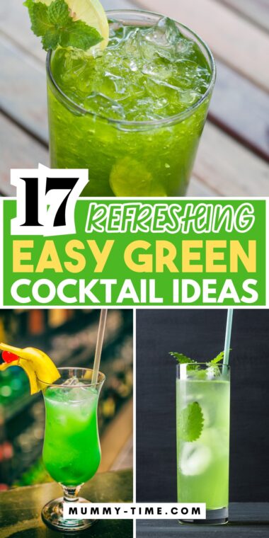 17 Refreshing Green Cocktail Ideas | Mummy Time